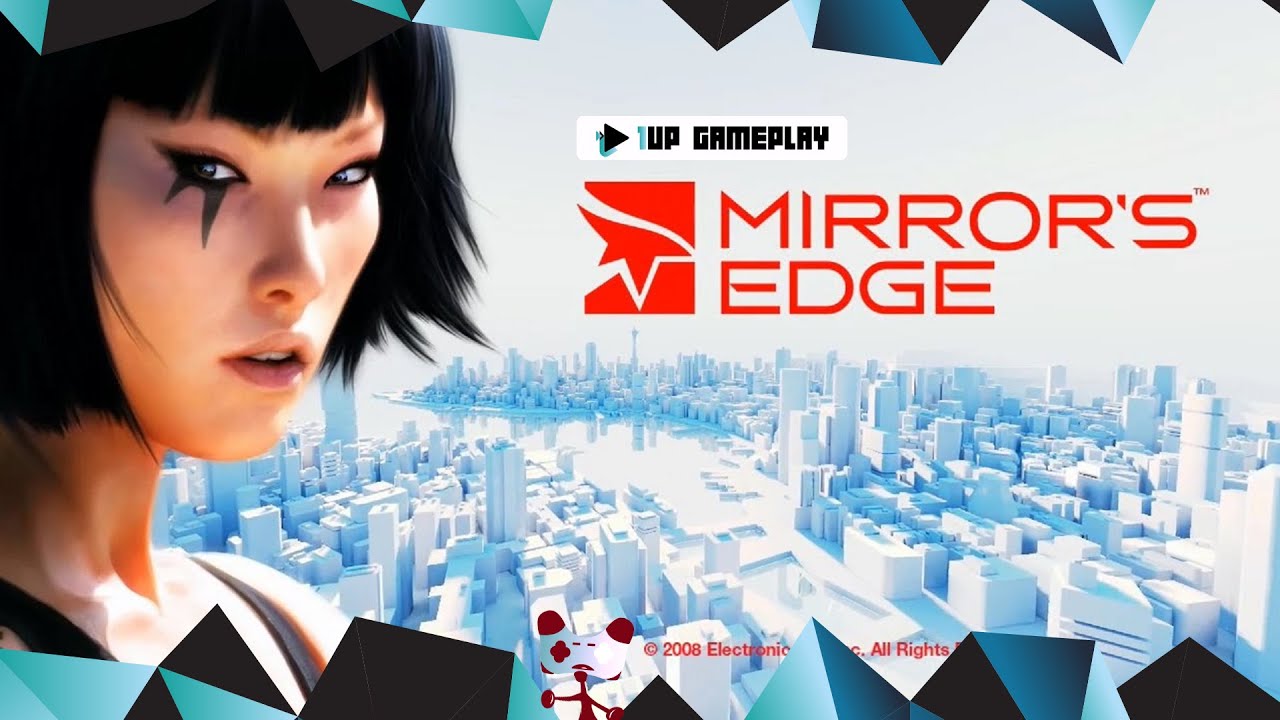 Mirror's Edge | 1UP Gameplay - YouTube