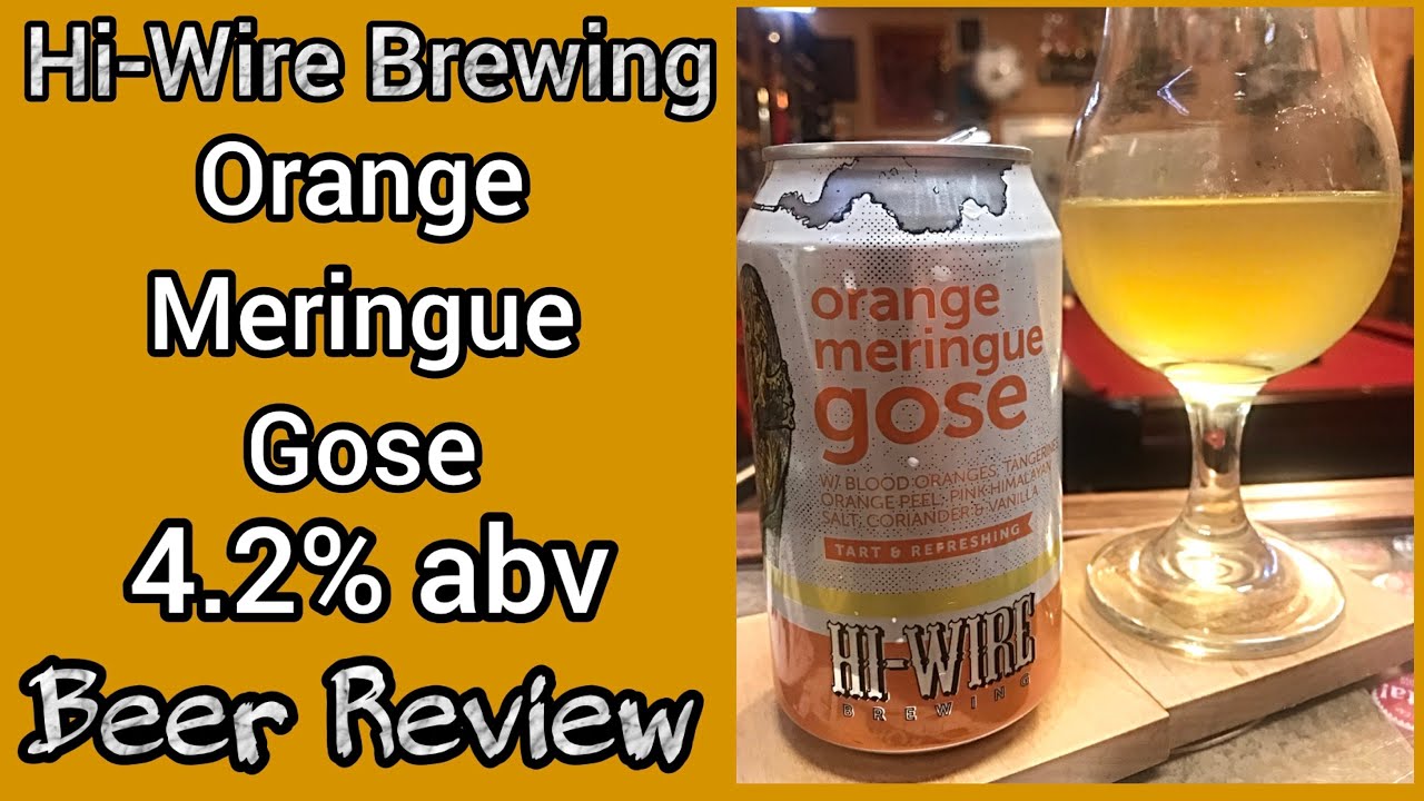 Orange Meringue Gose - Hi-Wire Brewing #379 - YouTube