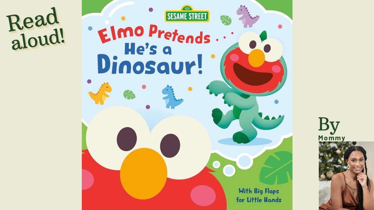123 Sesame Street “ Elmo Pretends He’s a Dinosaur “ Read aloud - YouTube