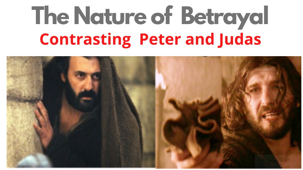 The Nature of the Betrayal (Contrasting Peter and Judas) - YouTube