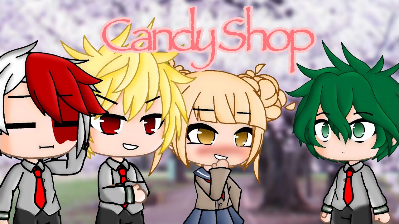 Candy Store(Mha/Gacha club/GCMV) - YouTube