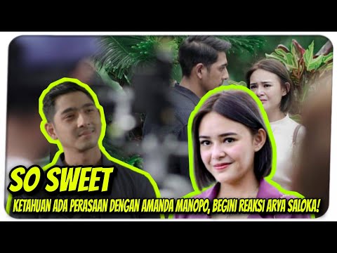 SO SWEET! KETAHUAN ADA PERASAAN DENGAN AMANDA MANOPO, BEGINI REAKSI ARYA SALOKA!