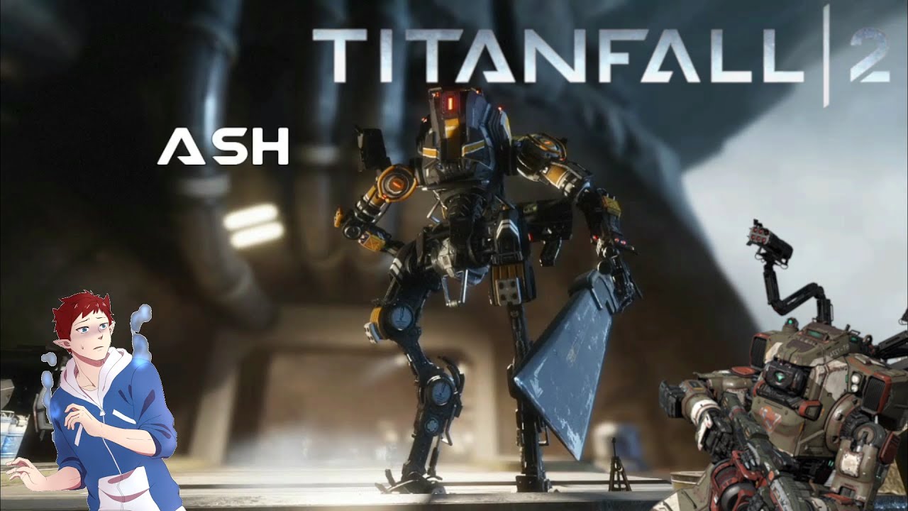 Ash has chosen violence (Titanfall 2) - YouTube