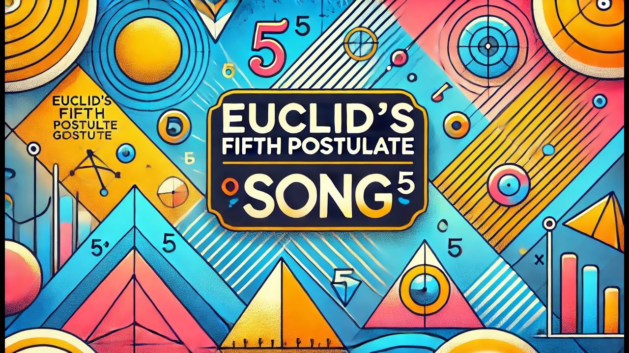 "Euclid's Fifth Postulate Song | Fun Geometry Lesson with Catchy Tune ...