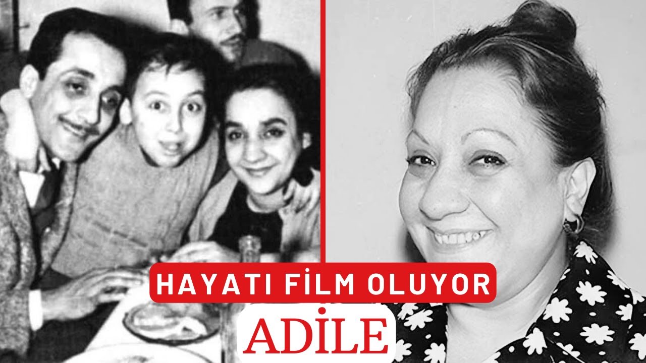 Adile Geliyor! Yeşilçam'ın Güldüren Yüzü Adile Naşit'in Hayatı Film ...