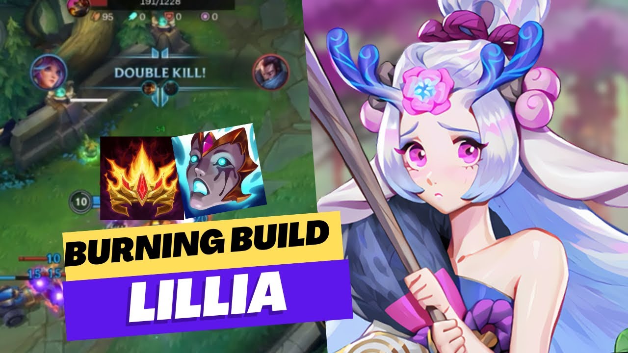 BURNING BUILD LILLIA JUNGLE WILD RIFT IS OP ! - YouTube