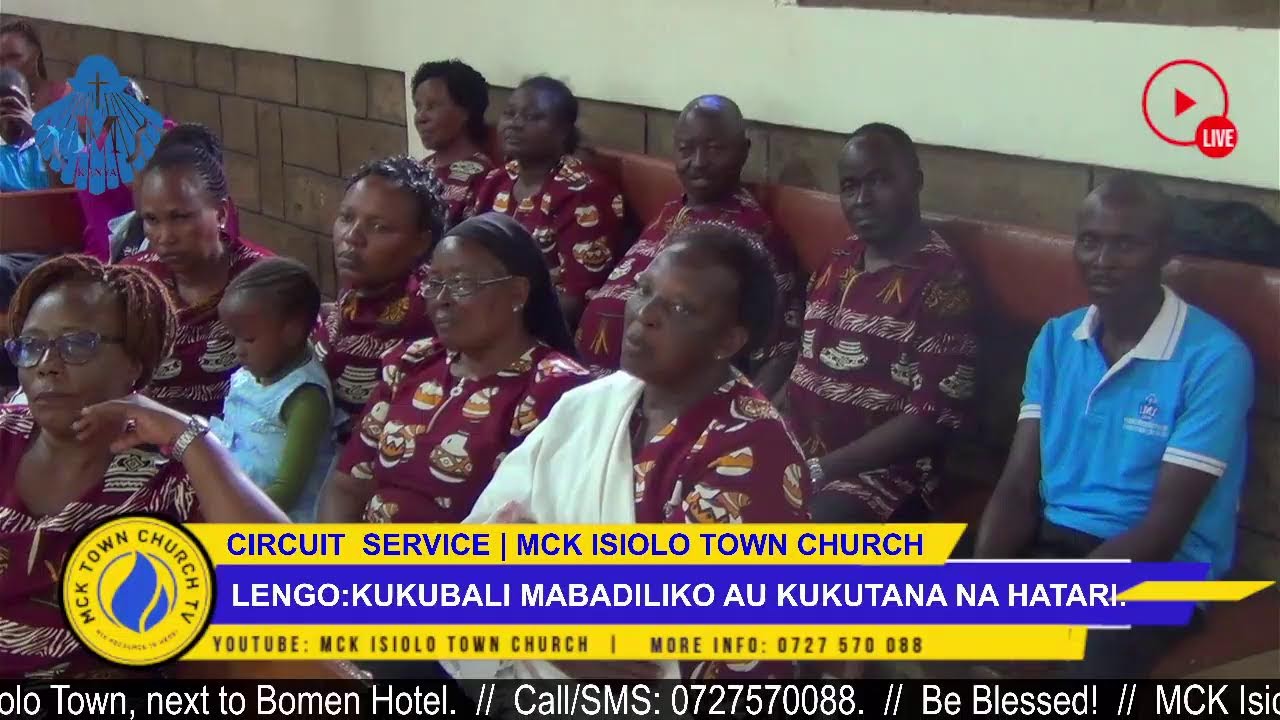 MCK ISIOLO TOWN CHURCH | CIRCUIT SERVICE| 23rd MARCH 2025 - YouTube