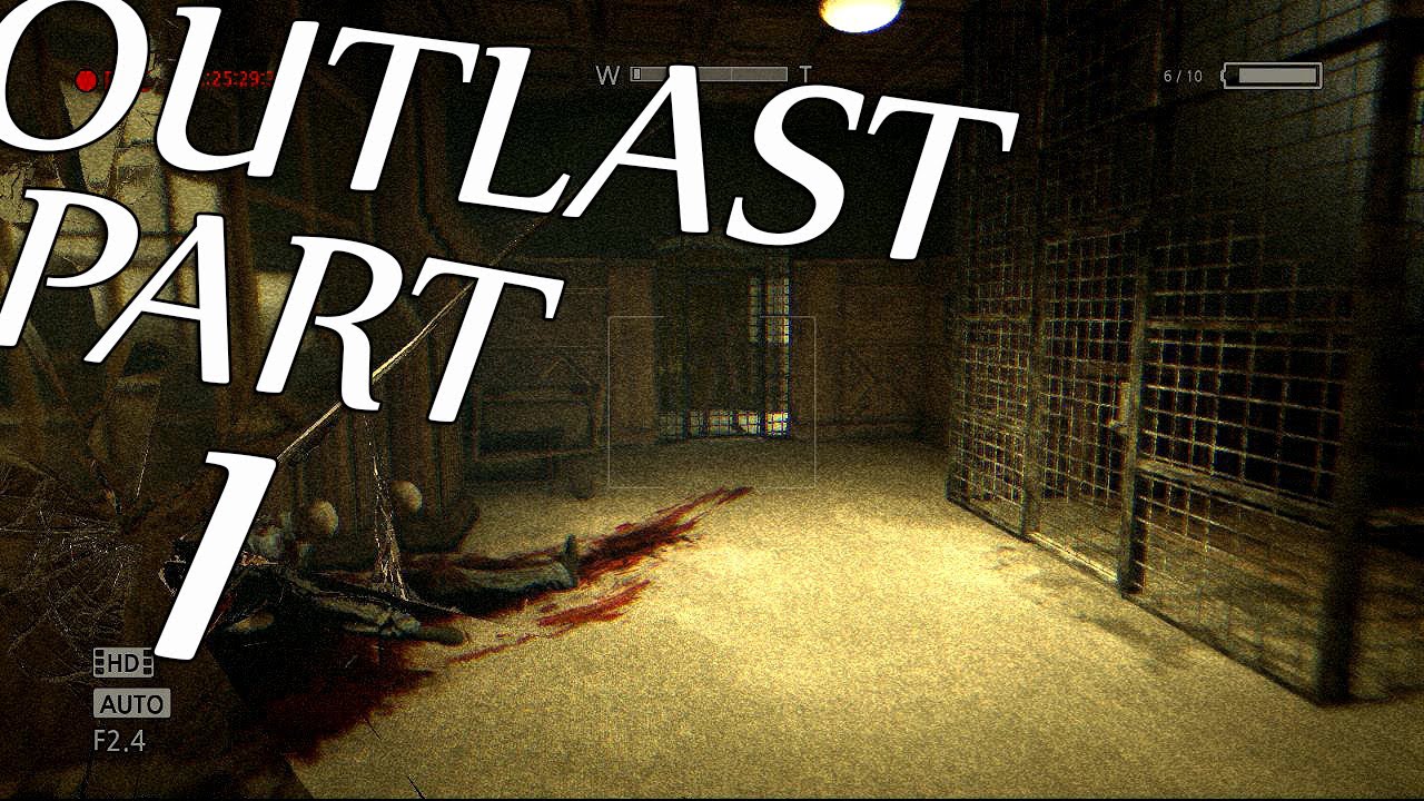 Outlast [HD720p] Gameplay Walkthrough Part 1 아웃라스트 공략 파트 1 - YouTube