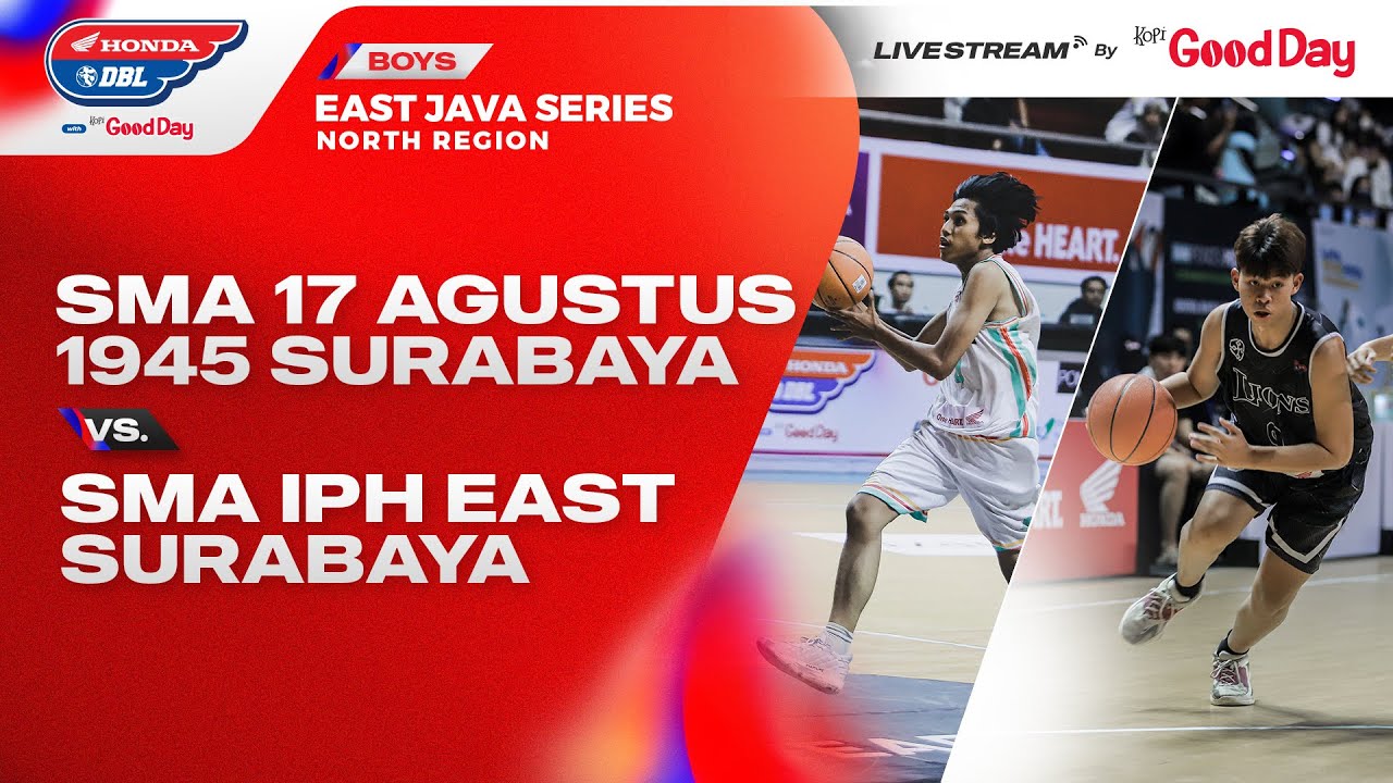 SMA 17 AGUSTUS 1945 SURABAYA VS SMA IPH EAST SURABAYA - YouTube