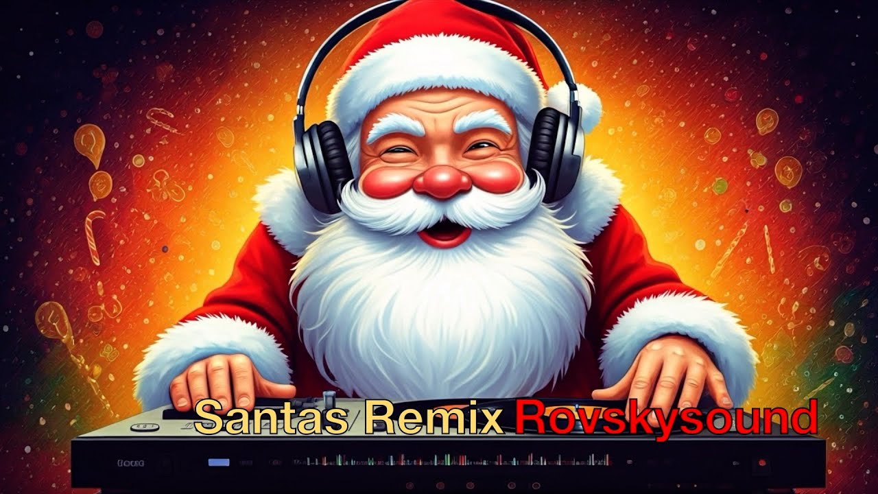 Disco Style - Santa Claus is Comin' to Town - Remix 2025 - EDM Bass ...