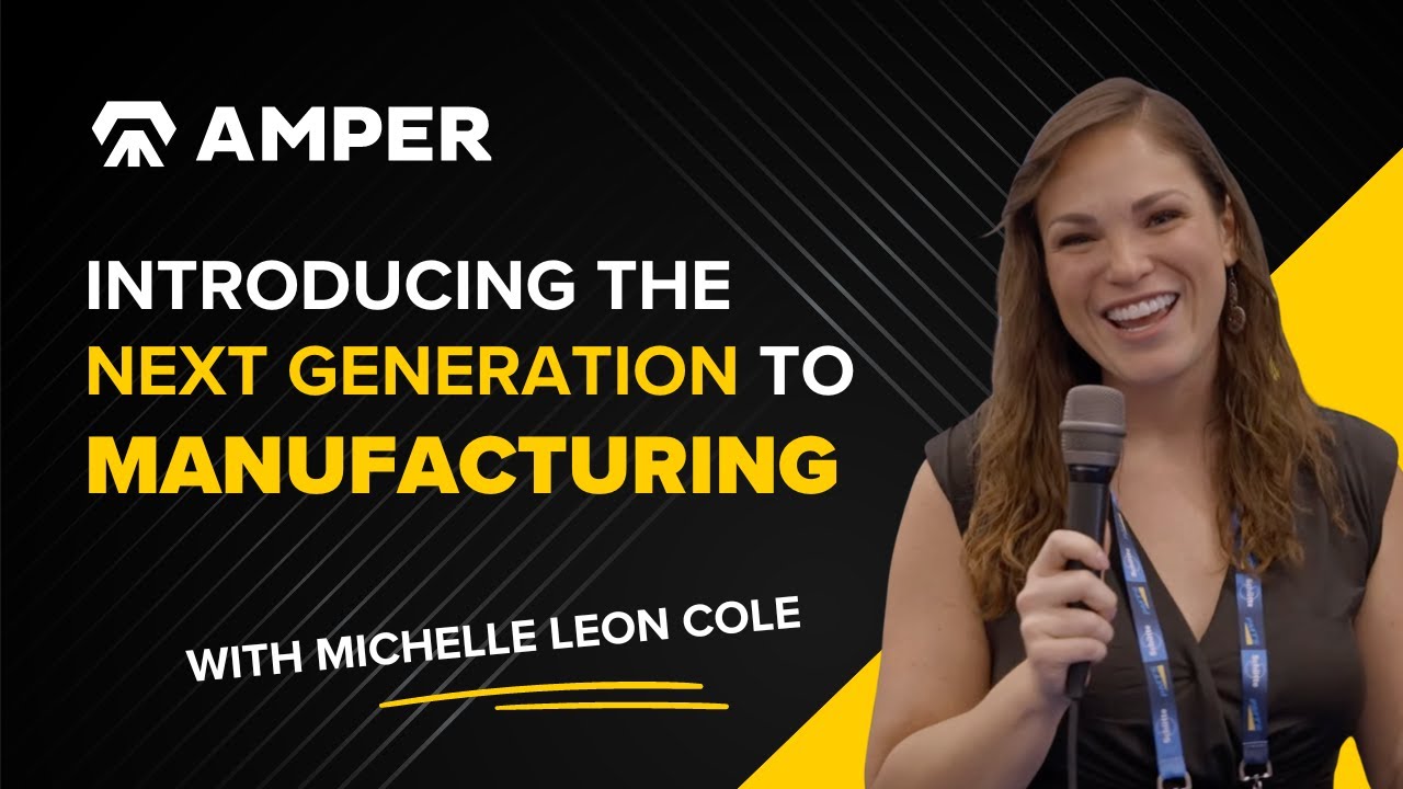 Introducing the next generation to manufacturing - Michelle Leon Cole ...