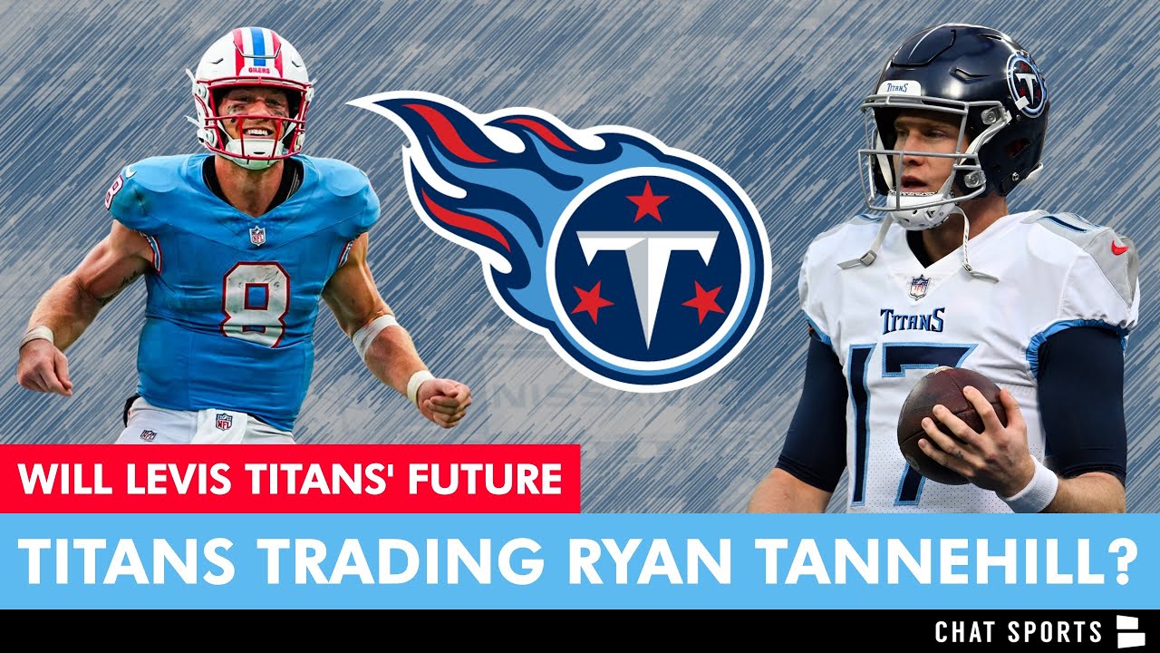 Titans TRADING Ryan Tannehill? Tennessee Titans Trade Rumors After Will ...