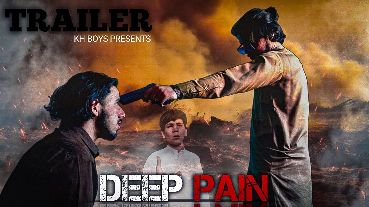 Deep Pain Trailer // Created by Kh boys Production - YouTube