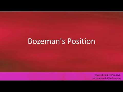 Pronunciation of the word(s) "Bozeman's Position". - YouTube