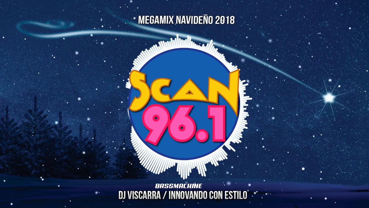 Navideño Megamix Scan 96.1 Poder Latino ( DjViscarra ) - YouTube