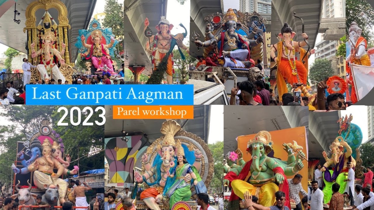 Mumbai Last Ganpati Aagman \ Parel Workshop 2023 #aagman # ...