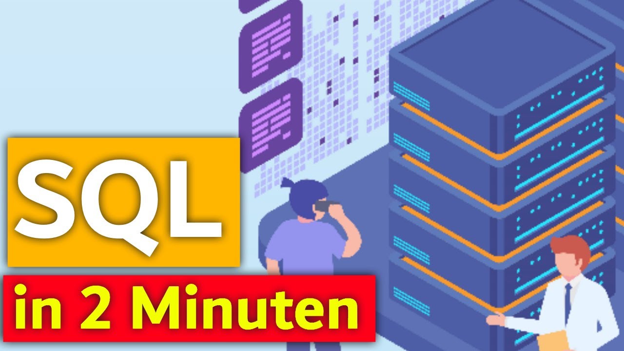 SQL in 2 Minuten! (Was ist SQL?) - YouTube
