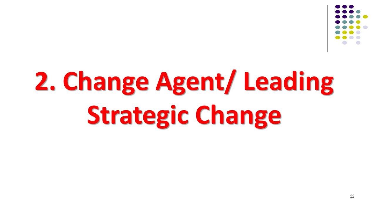 Change Agents Who leading the Strategic Change Part 1 - YouTube