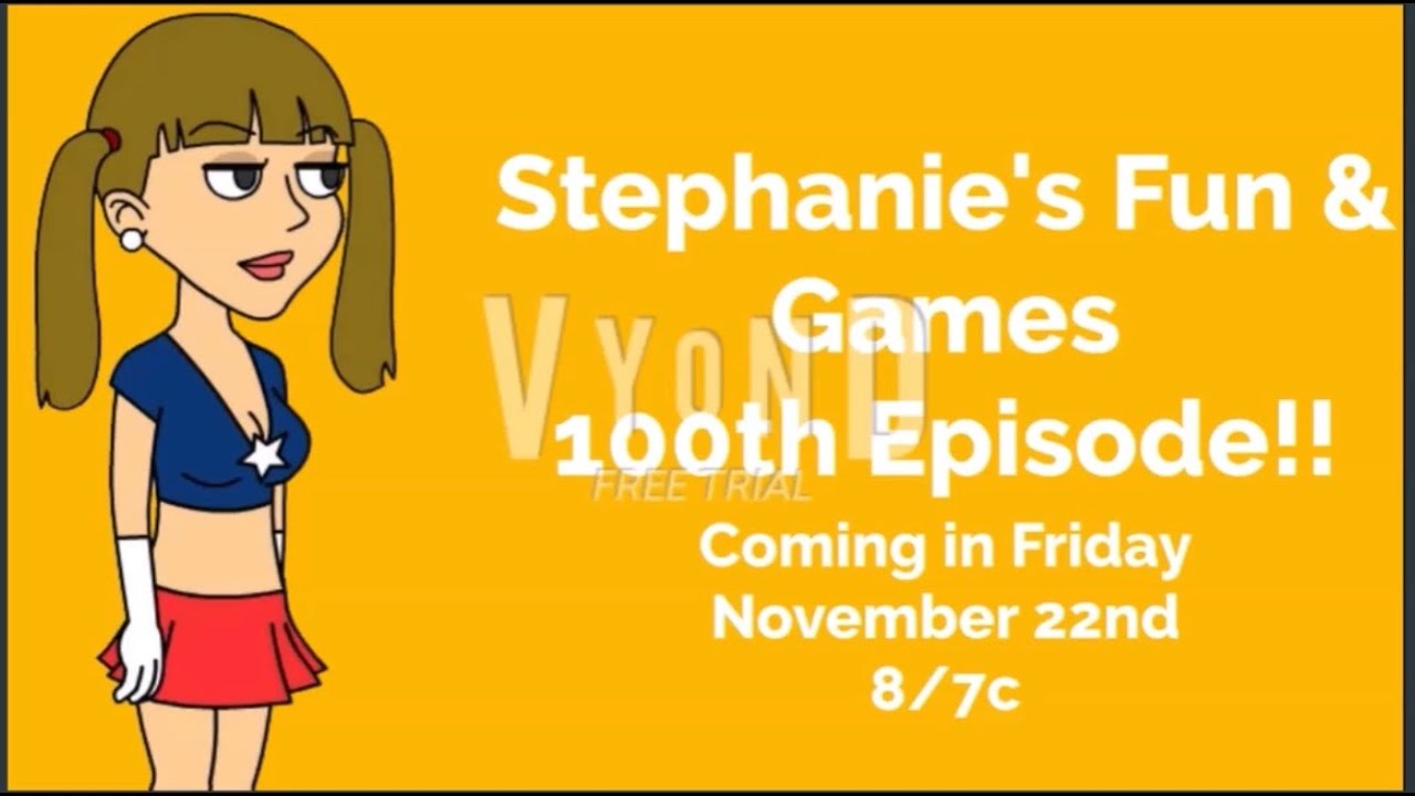 Stephanie's Fun And Games 100th Episode Vyond Network Promo (2019 ...