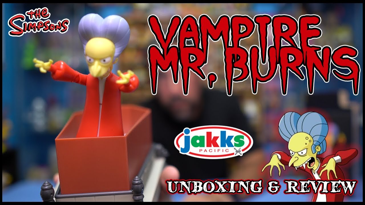 Unboxing Vampire Burns From The Exclusive Jakks Pacific Simpsons ...
