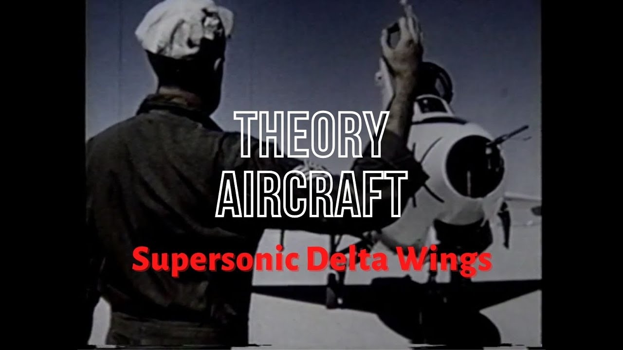 Theory Aircraft: Supersonic delta wings - YouTube