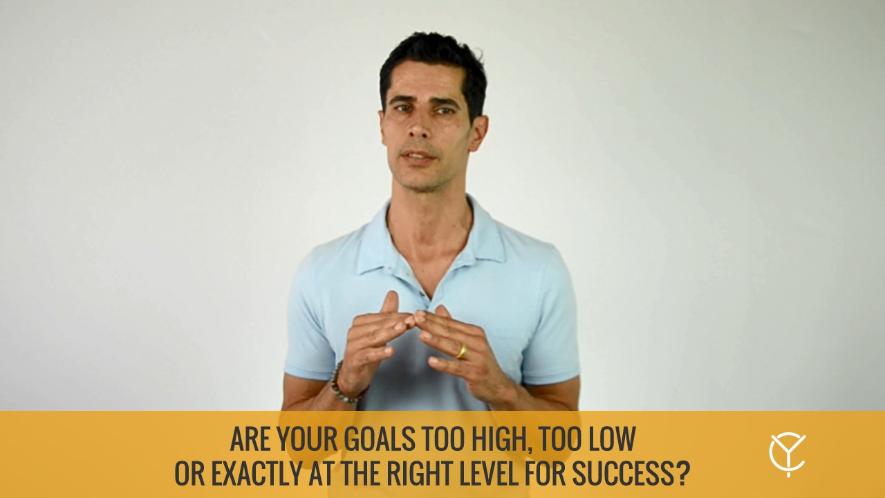 Are Your Goals Too High, Too Low Or Exactly at The Right Level for ...
