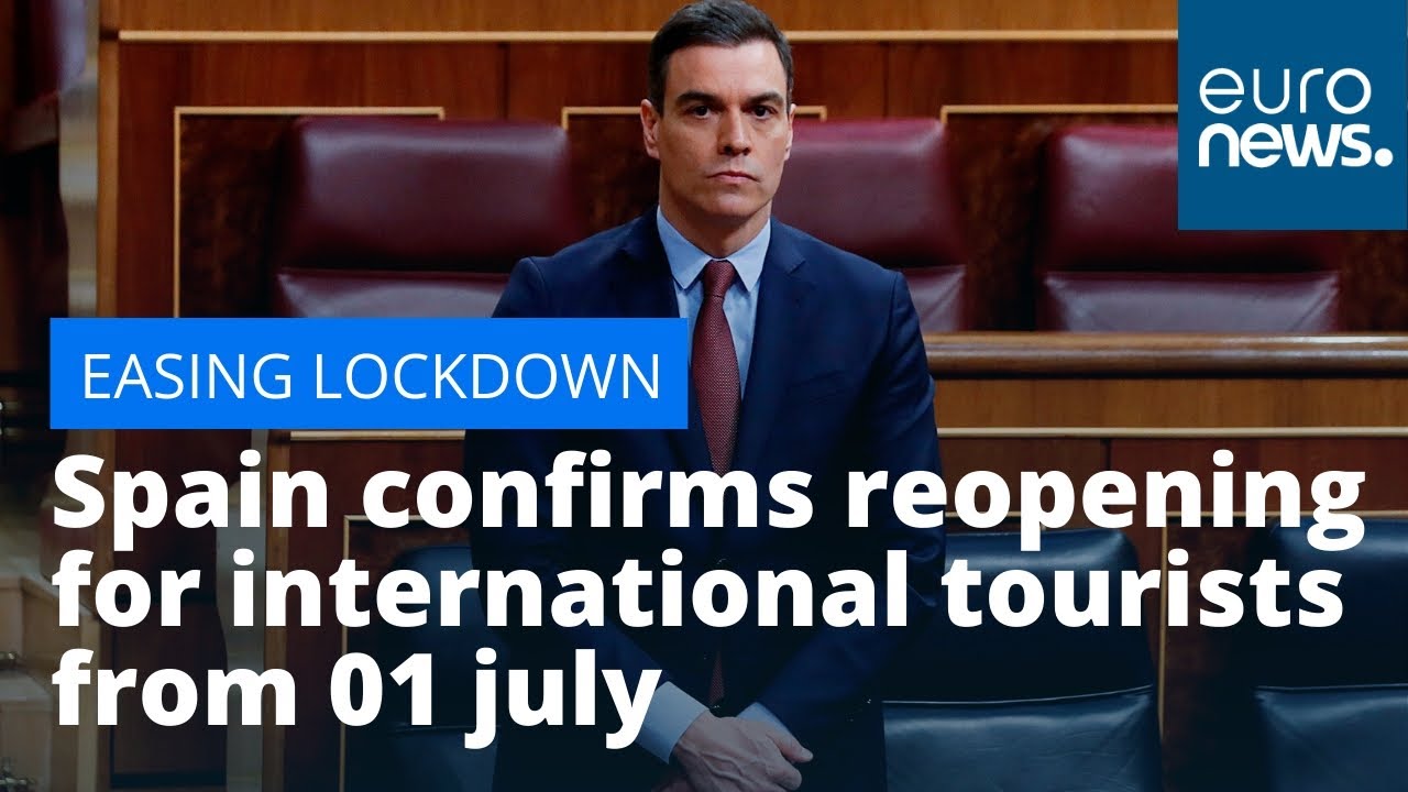 Quarantine rules: Spain confirms reopening for international tourists ...