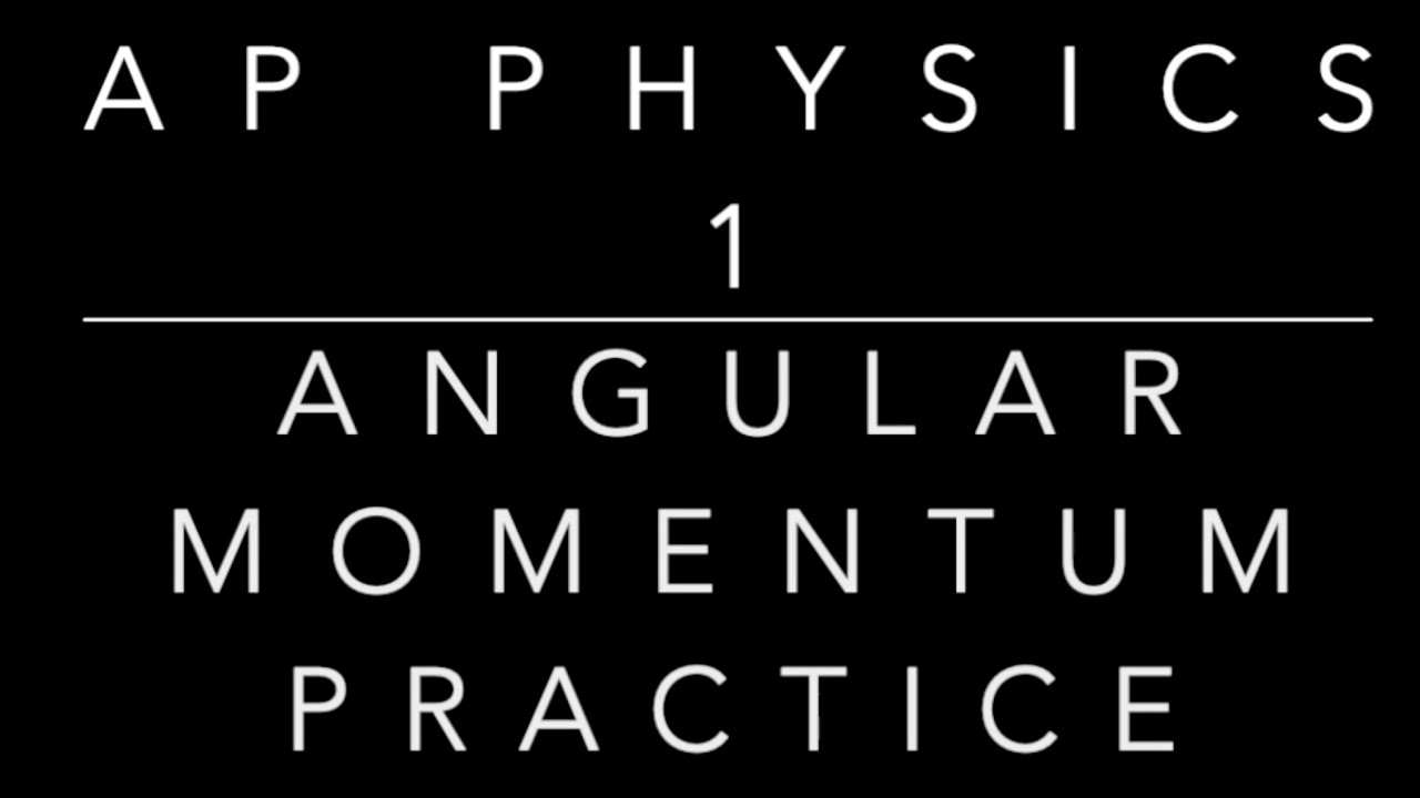 7-Angular Momentum Practice - YouTube