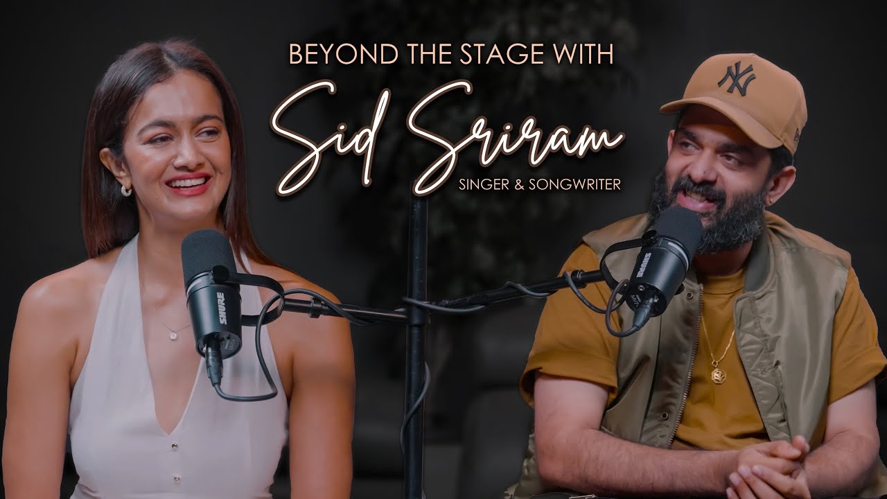 EP #10 | Beyond the Stage with Sid Sriram, Singer & Songwriter | Flip ...