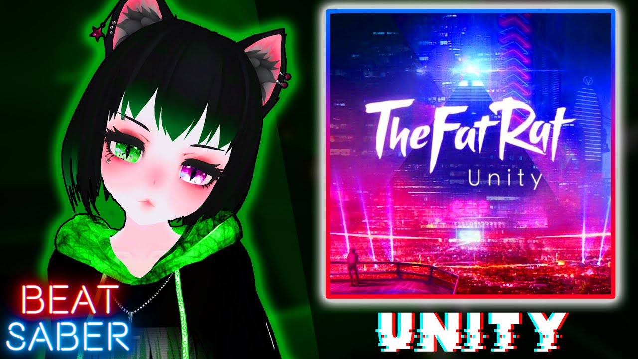 [Loved The Song!] Unity - TheFatRat [Expert+] (Full Body Tracking ...