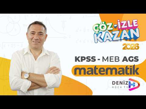 07- Temel Kavramlar 7 | KPSS & MEB-AGS Matematik Çöz İzle Kazan | Deniz Atalay #2026tayfa