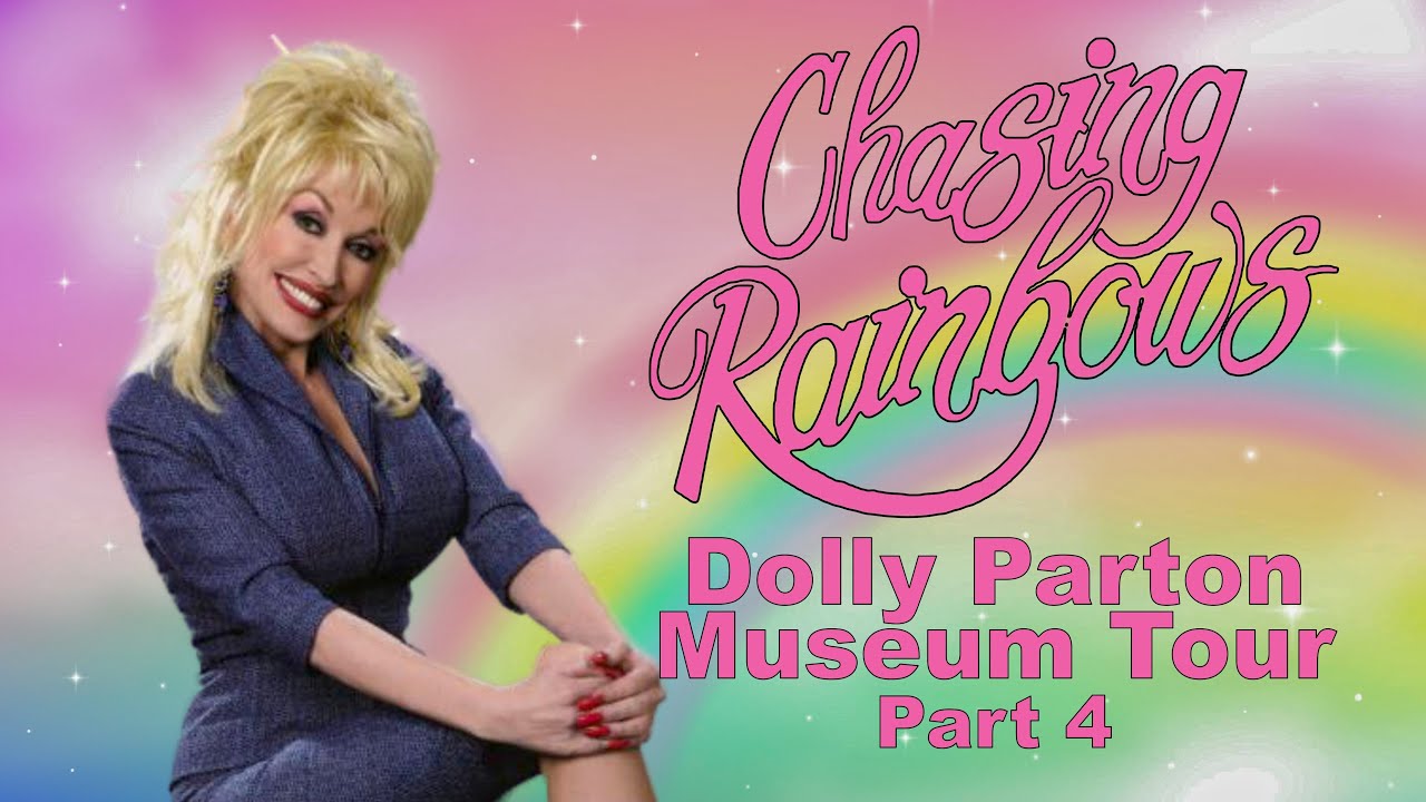 Dolly Parton's Chasing Rainbows Museum Tour (2005) | Part 4 - YouTube