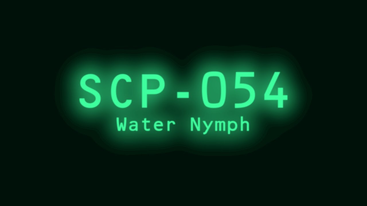 SCP-054 - Water Nymph [Classic] - YouTube