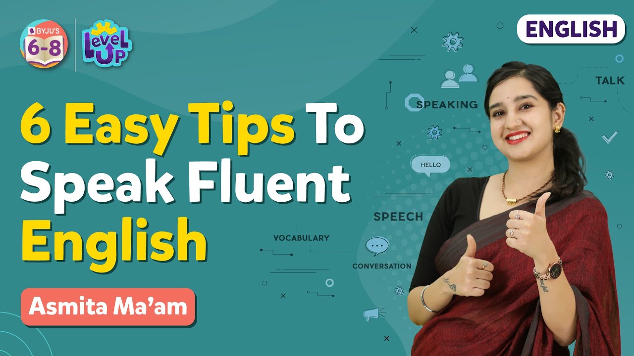 6 Easy Tips To Speak English Fluently English Speaking Tricks For