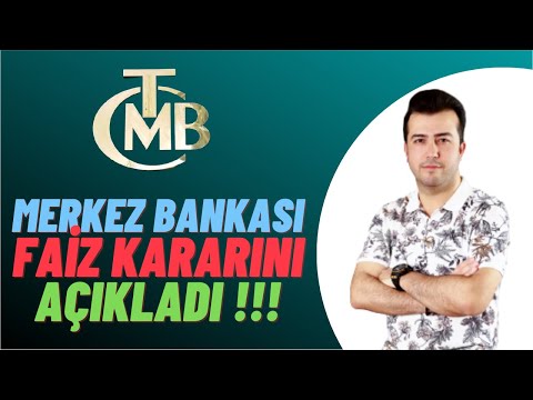 MERKEZ BANKASI FAİZ KARARINI AÇIKLADI !!!