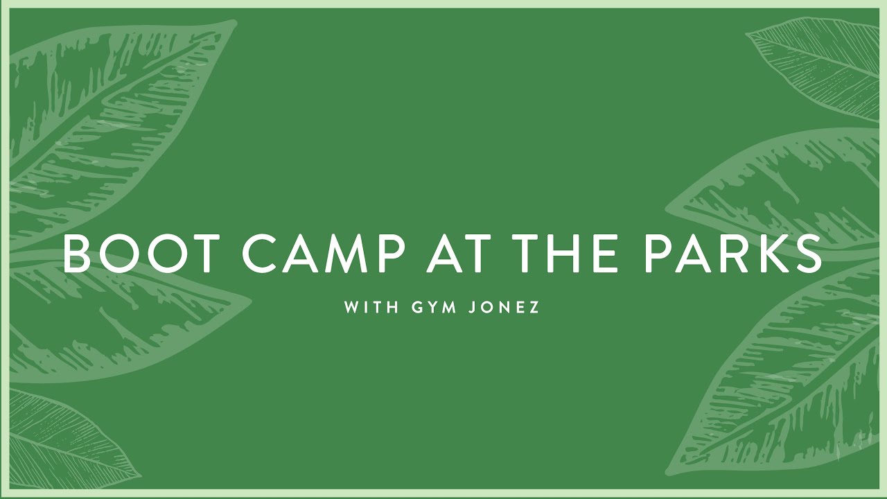 Boot Camp at The Parks with Gym Jonez, Session 6 - YouTube