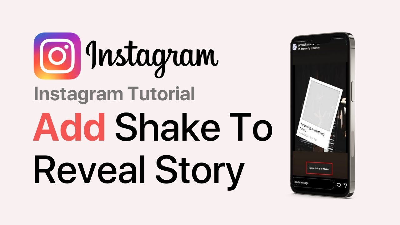How To Add Shake To Reveal Instagram Story (2025 Update) - YouTube