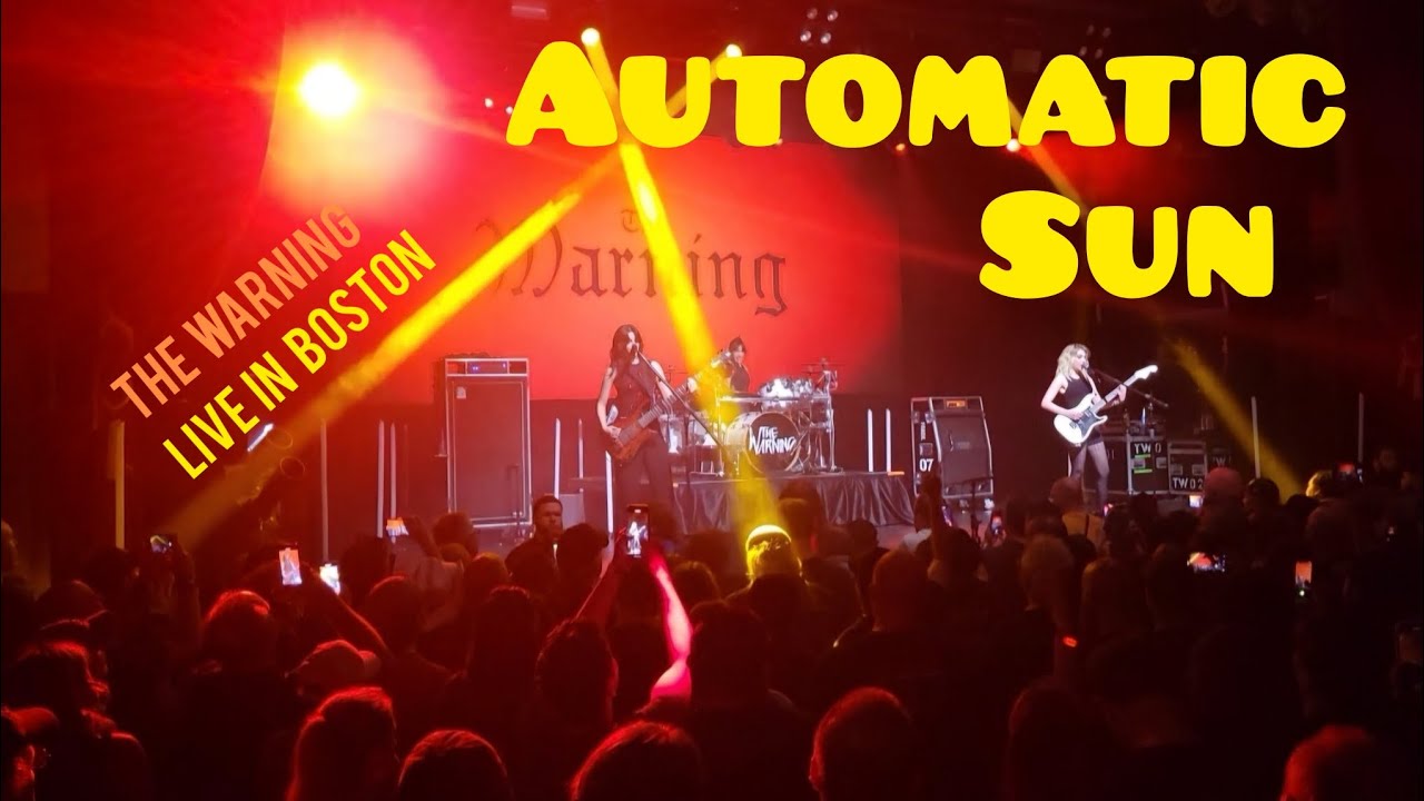 THE WARNING - AUTOMATIC SUN - BOSTON - 9/13/24 #livemusic #rock #tour # ...
