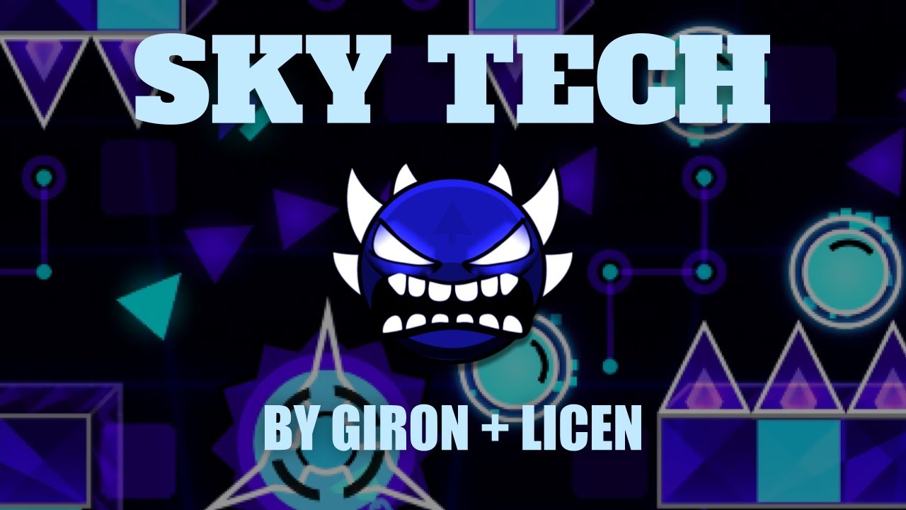 Sky Tech (Extreme Demon) by Giron + Licen 100% | Geometry Dash - YouTube