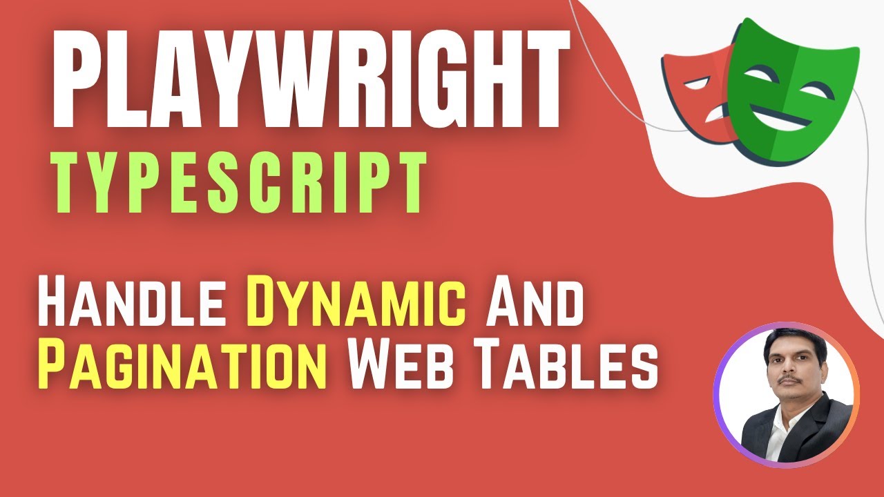 Playwright with TypeScript | Handle Dynamic And Pagination Web Tables (Session 10) - YouTube