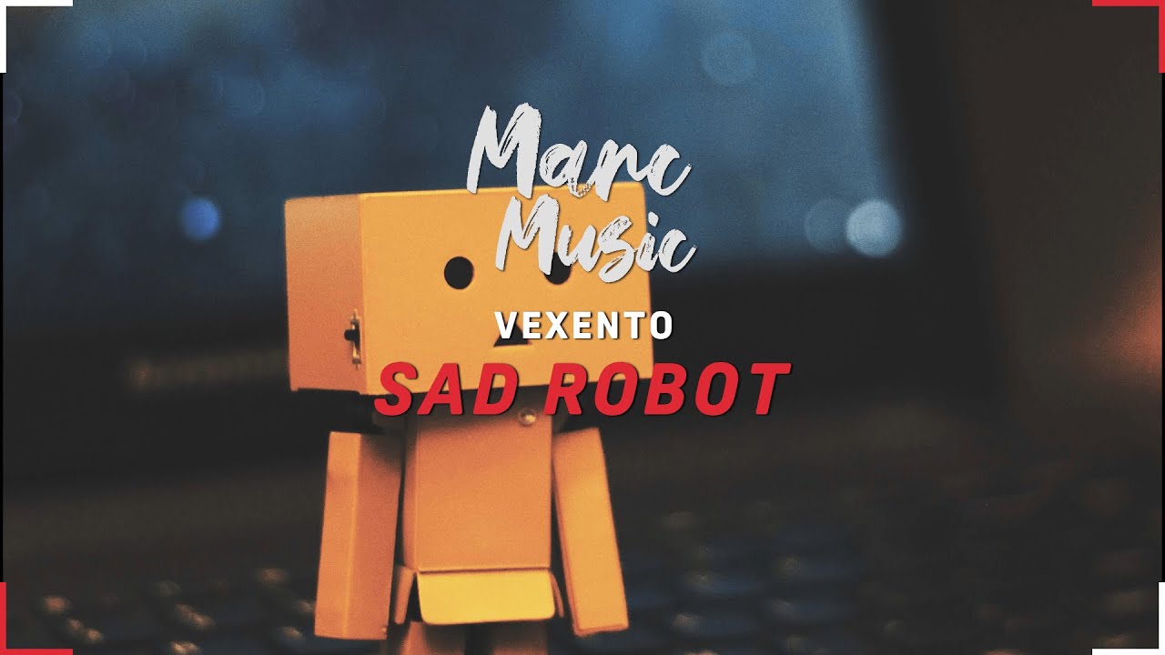 Vexento - Sad Robot (No Copyright Music) - YouTube