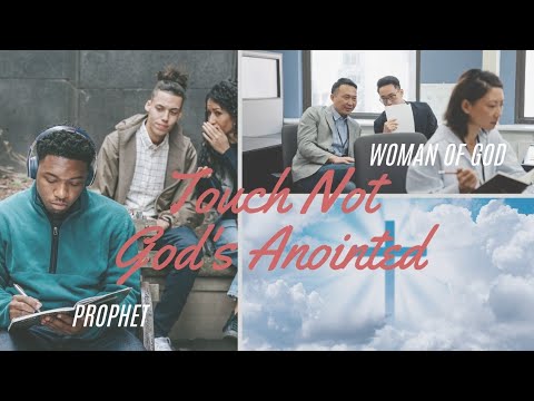 Touch Not God's Anointed - YouTube