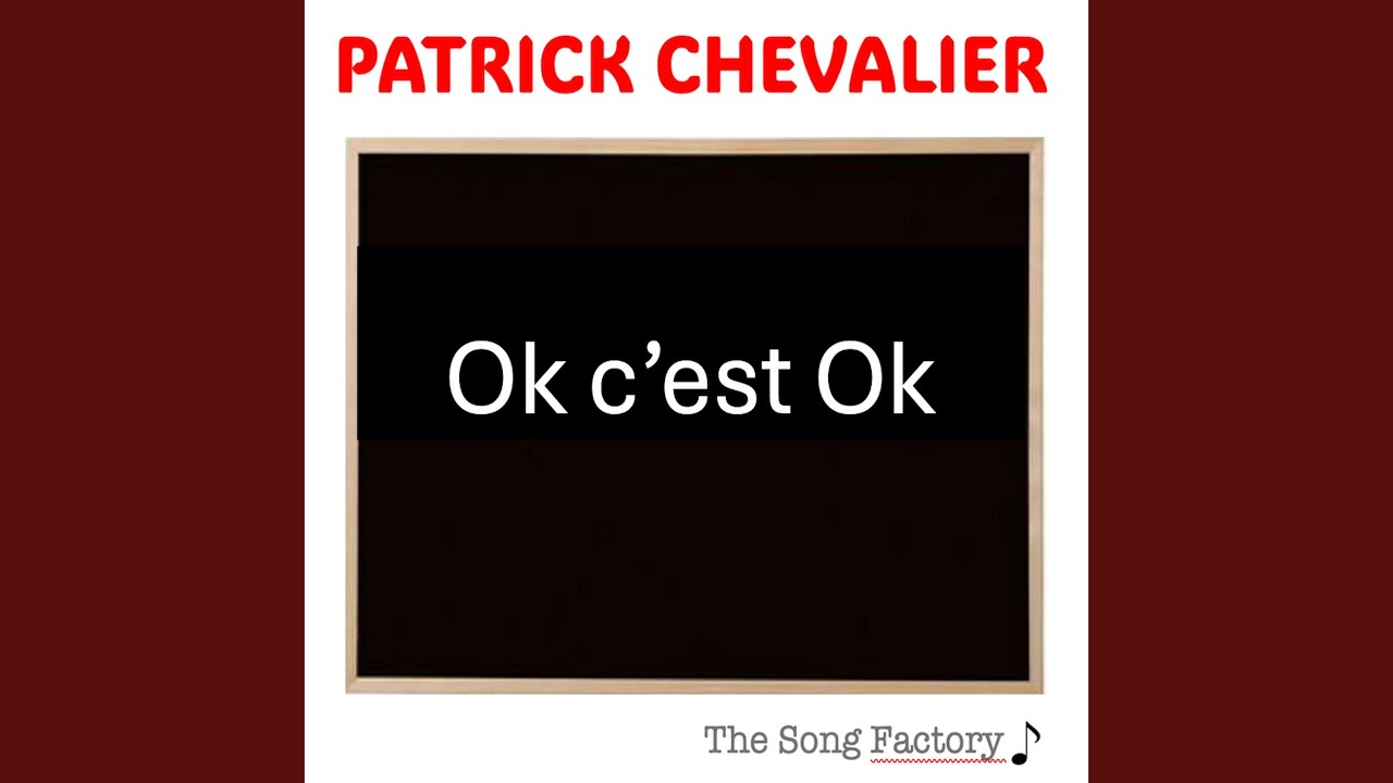 OK c'est OK - YouTube