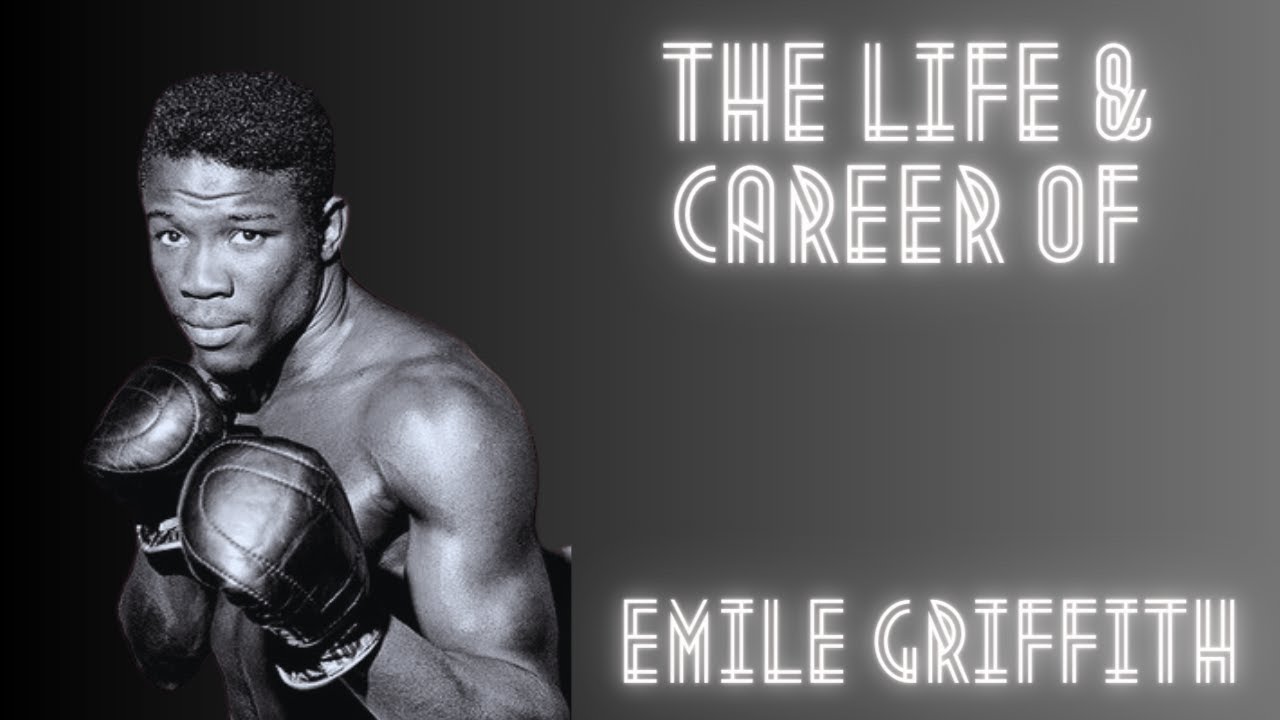 The Life & Career of Emile Griffith │World Champion Boxer With Tragic ...