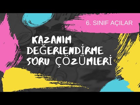 6.SINIF AÇILAR MEB KAZANIM TESTİ SORU ÇÖZÜMLERİ