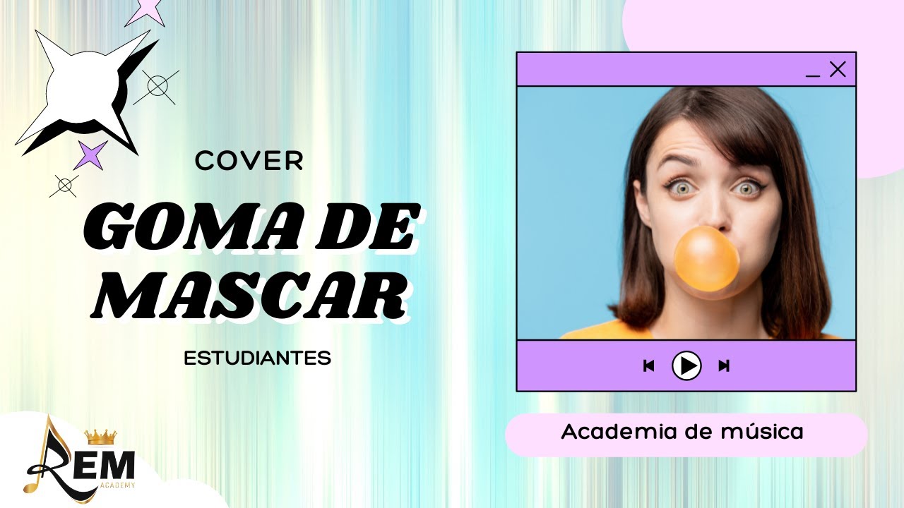Paty Cantú - Goma de Mascar (Cover de estudiantes REM) ROMINA y ANGELA ...