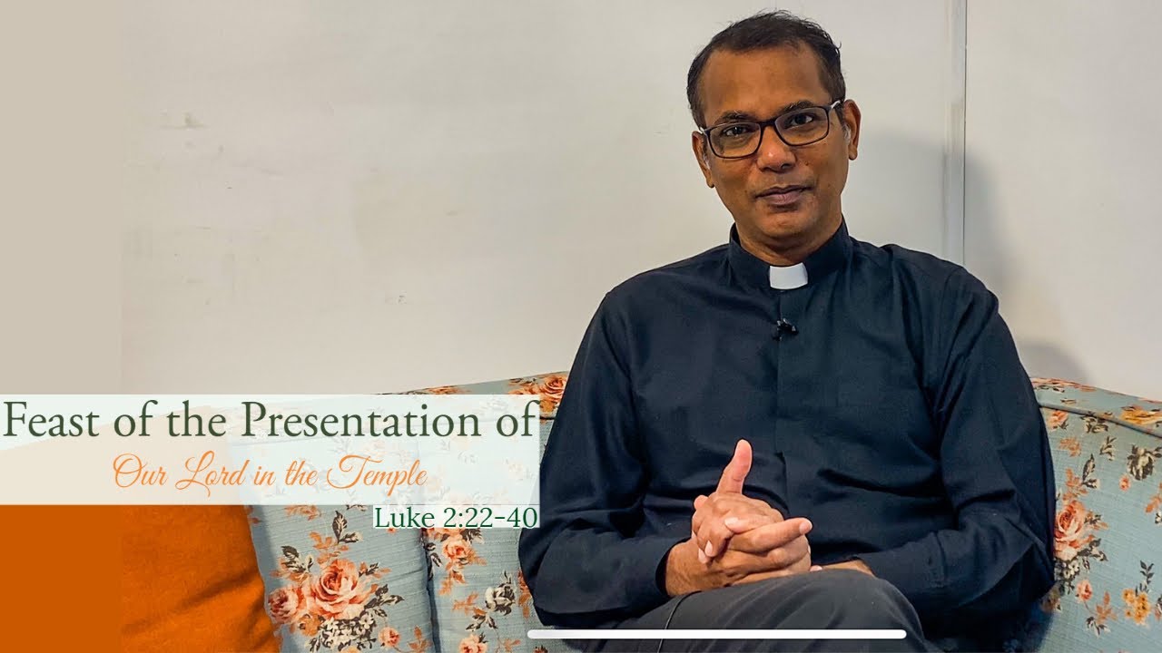 The Feast of the Presentation of Our Lord in the Temple | Luke 2:22-40 ...