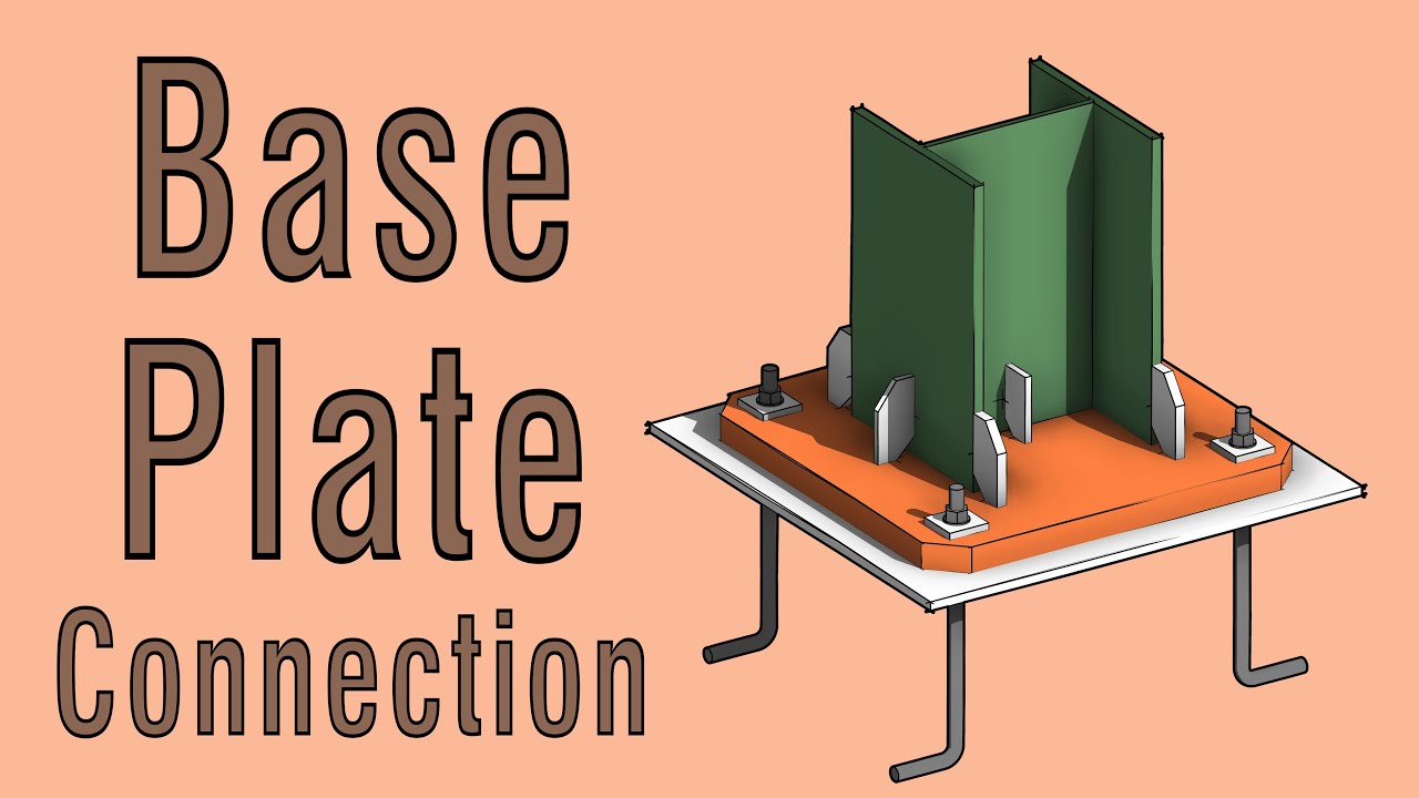 How to Model a Steel Base Plate with Connection Tool?! 🎯 - YouTube
