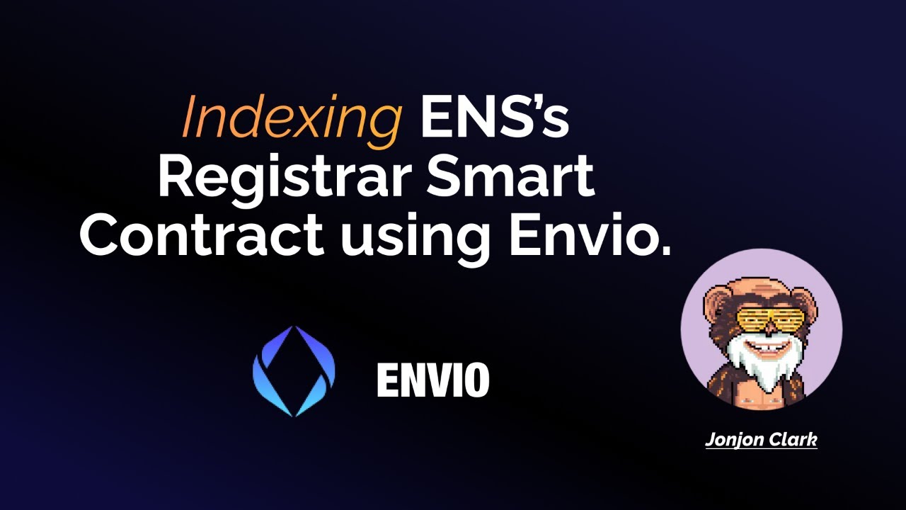 Indexing the Entire ENS Registrar Smart Contract in 100 seconds | Envio Tutorial - YouTube