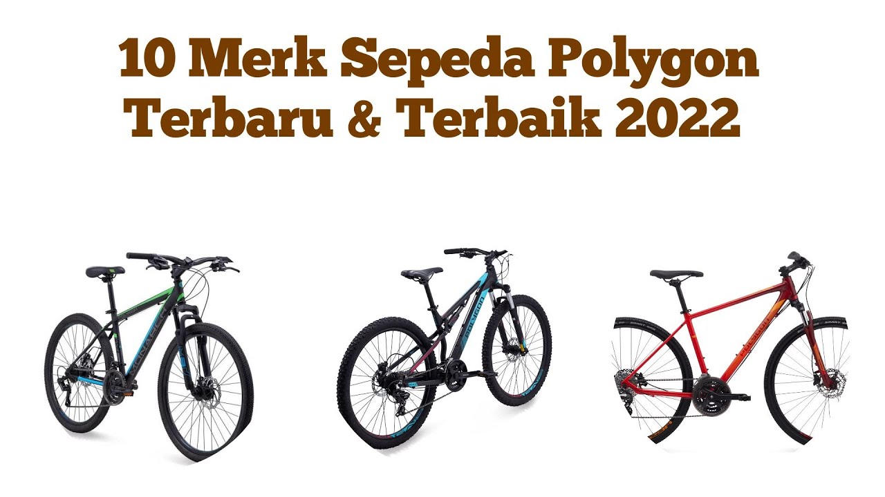 10 Merk Sepeda Polygon Terbaru & Terbaik 2022 - YouTube